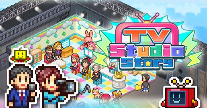TV Studio Story - Game mô phỏng studio truyền hình từ Kairosoft