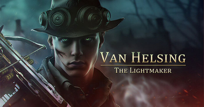 Van Helsing: The Lightmaker - Game FPS Khắc tinh ma cà rồng - Download.com.vn