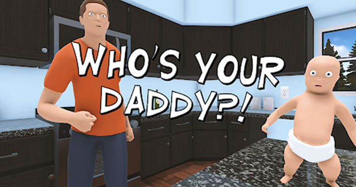 Who's Your Daddy?! cho Android 1.0.1 - Game ông bố vụng về trông con