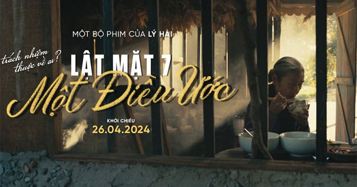 Lật mặt 7: Một điều ước - Lật mặt phần 7 - Phim tình cảm, gia đình Việt Nam