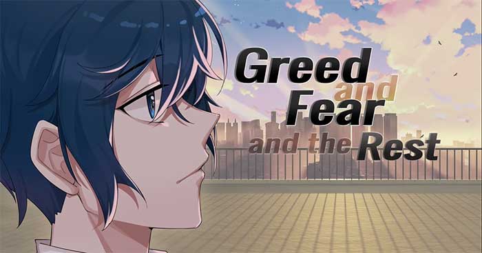 Greed and Fear and the Rest - Game Boylove có cốt truyện sâu sắc