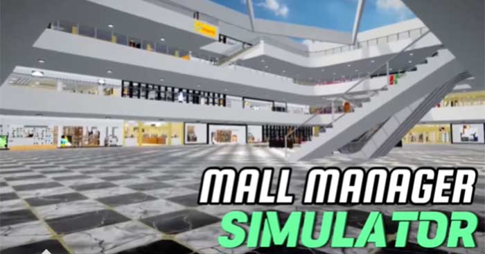Mall Manager Simulator Demo - Game quản lý trung tâm thương mại