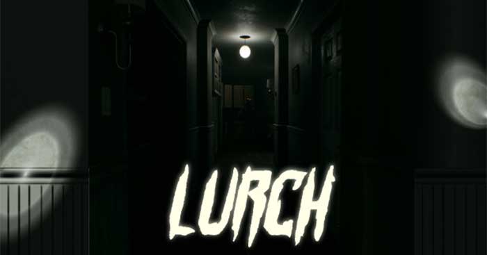 Lurch Early Access - Game kinh dị co-op Quỷ dữ trong dinh thự