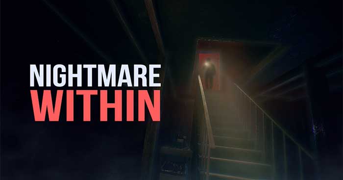 Nightmare Within - Game kinh dị Ác mộng trong nhà - Download.com.vn