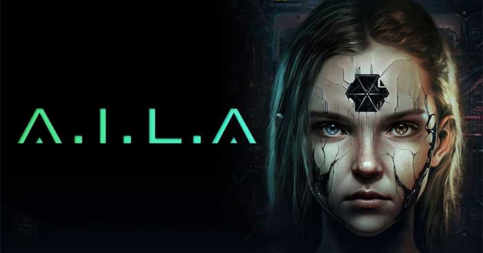 A.I.L.A - Game kinh dị sinh tồn trong thế giới ảo - Download.com.vn