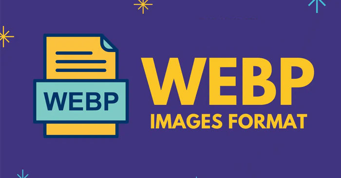Tất cả những điều cần biết về tệp WebP - File WebP là gì? - Download.com.vn