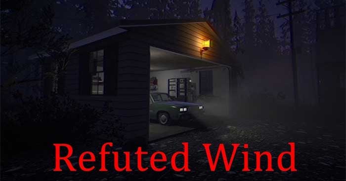 Refuted Wind - Game kinh dị Sát nhân liên hoàn trong khu phố
