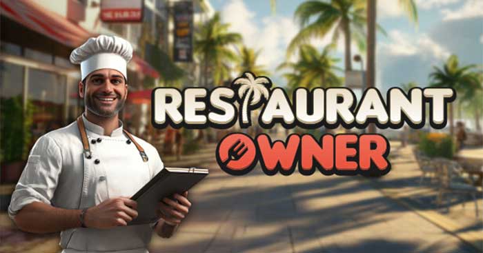 Restaurant Owner Early Access - Game mô phỏng quản lý nhà hàng