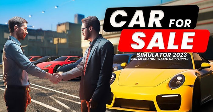 Mẹo chơi Car For Sale Simulator 2023 dành cho tân thủ - Download.com.vn