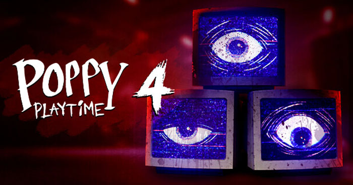 Hướng dẫn chơi Poppy Playtime Chapter 4 - Poppy Playtime Chapter 4 ...