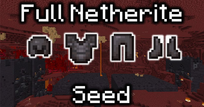 TOP seed farm Netherite dễ dàng trong Minecraft - Download.com.vn