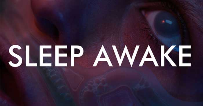 Sleep Awake Demo 1.0 - Game kinh dị Thế giới không ngủ - Download.com.vn