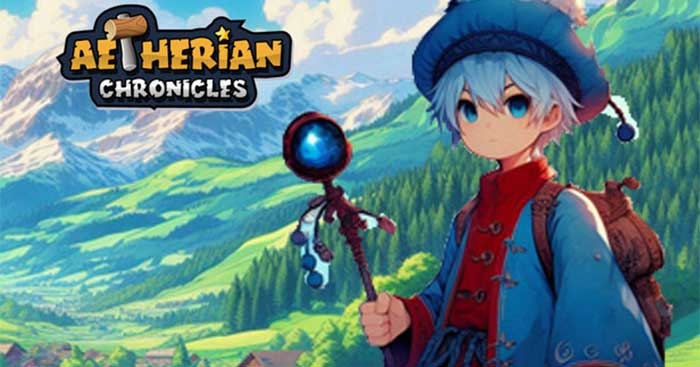 Aetherian Chronicles Demo - Game MMORPG Biên niên sử Aetherian