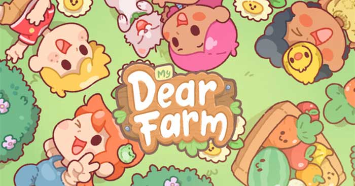 My Dear Farm - Game mô phỏng nông trại ấm cúng trên PC - Download.com.vn