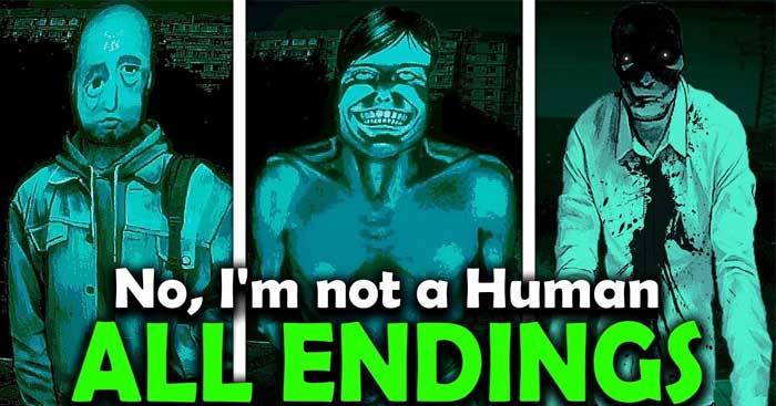 Tất cả các kết thúc của No, I'm not a Human - No, I'm not a Human all ...