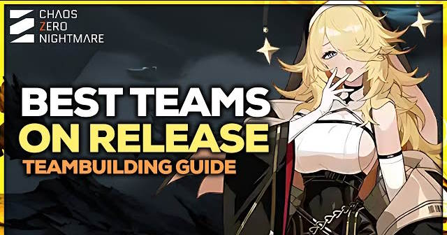Hướng dẫn build đội hình tốt nhất trong Chaos Zero Nightmare